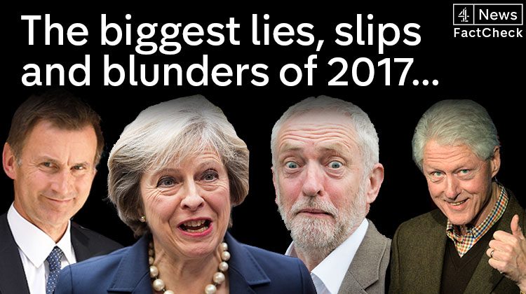 FactCheck: the biggest lies, slips and blunders of 2017 – Channel 4 News