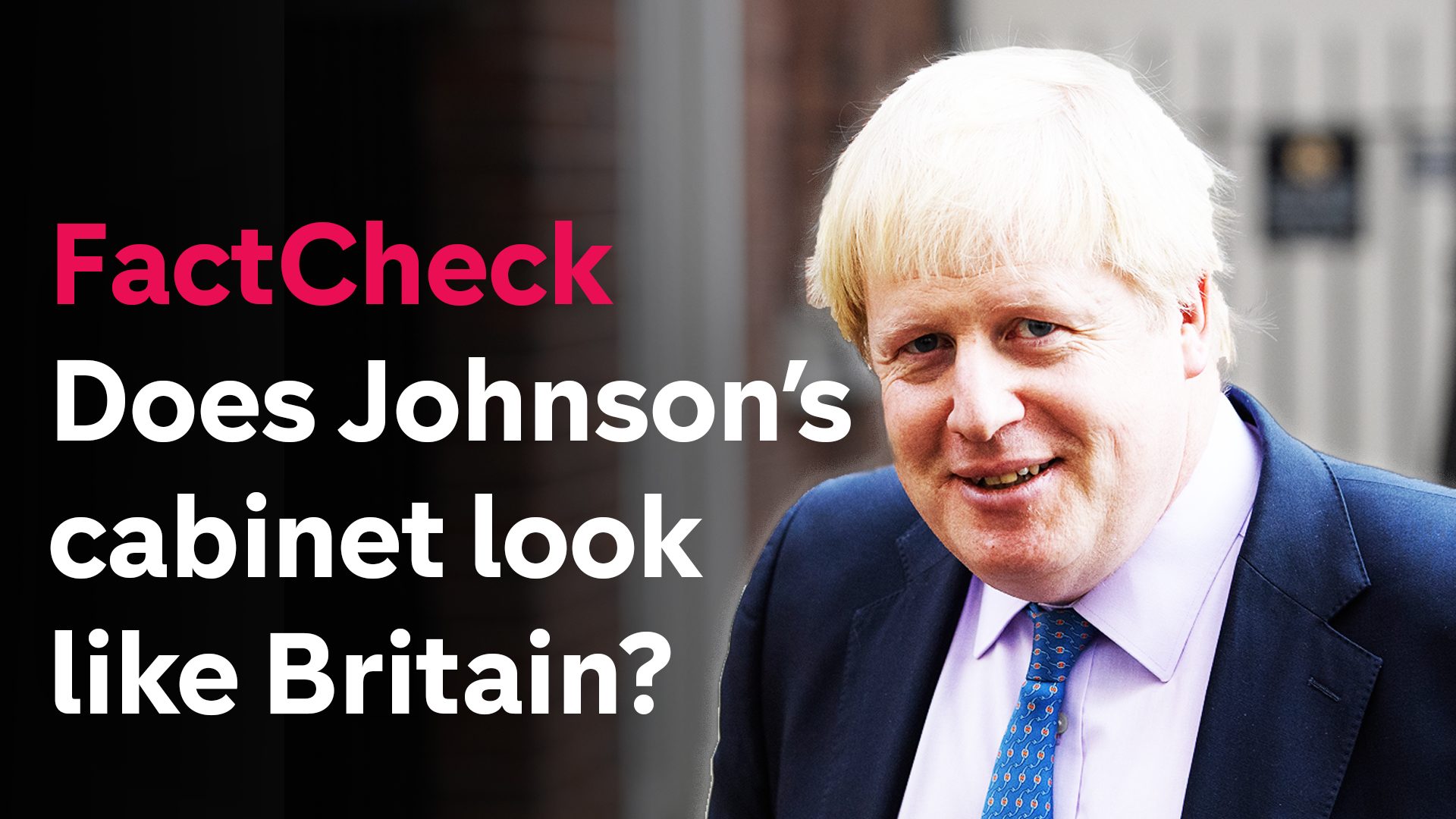 FactCheck: how representative is Johnson’s first cabinet? – Channel 4 News