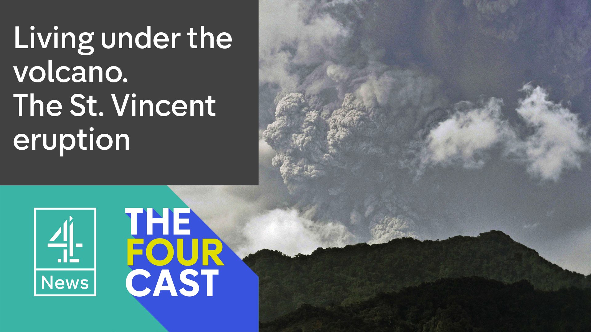 Living under the volcano. The St. Vincent eruption – Channel 4 News
